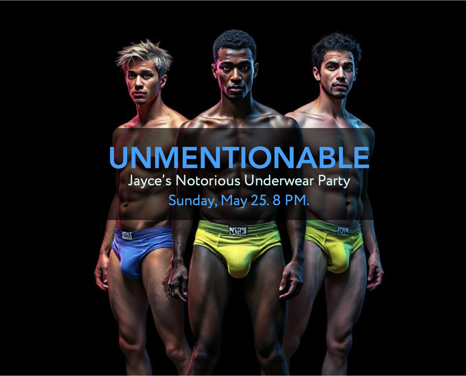 Unmentionable: Jayce's Notorious Underwear Party — Brownstone Lounge